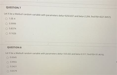 Solved Question 1 Let X Be A Weibull Random Variable With