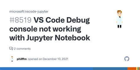 Vs Code Debug Console Not Working With Jupyter Notebook · Issue 8519