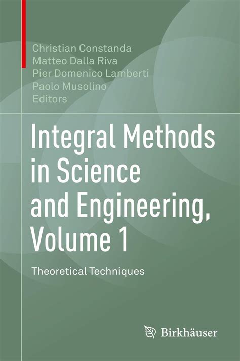 Integral Methods In Science And Engineering Volume 1 Theoretical