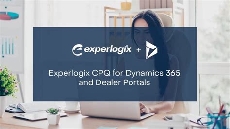Experlogix On Linkedin Experlogix Cpq For Dynamics 365 And Dealer Portals