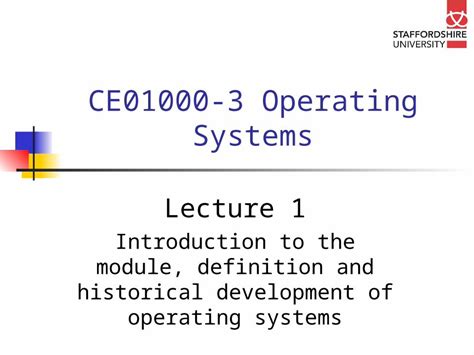 Ppt Ce01000 3 Operating Systems Lecture 1 Introduction To The Module Definition And