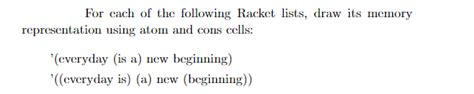 Solved For Each Of The Following Racket Lists Draw Its