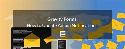 How To Update Admin Notifications In Gravity Forms