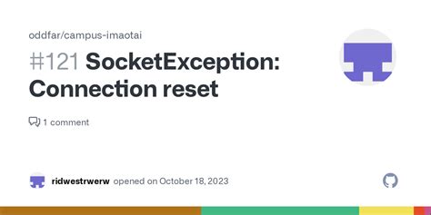 Socketexception Connection Reset · Issue 121 · Oddfarcampus Imaotai · Github