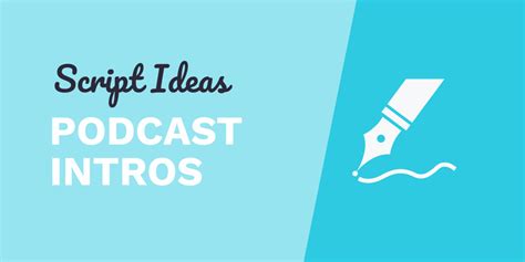 Podcast Intro Script Ideas Ready To Implement Now