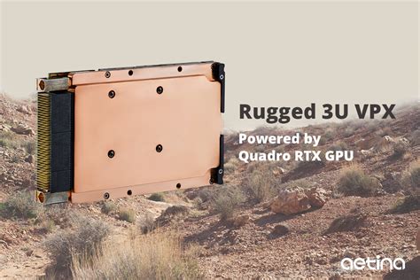 GPU Powered VPX Board Follows OpenVPX 65 Format For Harsh Environments