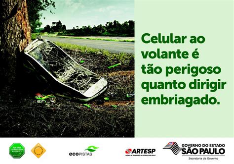 Nova Campanha Da Ecorodovias Chama Atenção Para O Perigo De Utilizar O