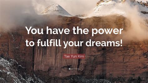 Top 25 Tae Yun Kim Quotes 2025 Update Quotefancy