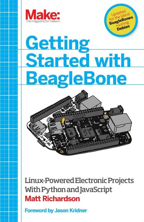 Getting Started With Beaglebone Linux Powered Electronic Projects With