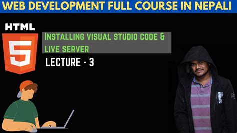 Html Tutorial Installing Vs Code And Live Server Web Development