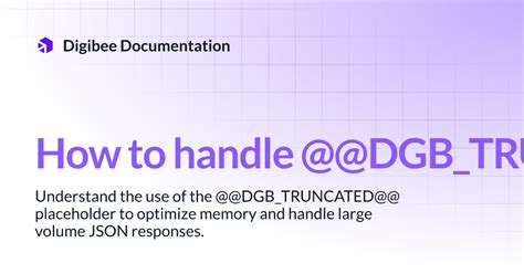 how to handle dgb truncated digibee documentation