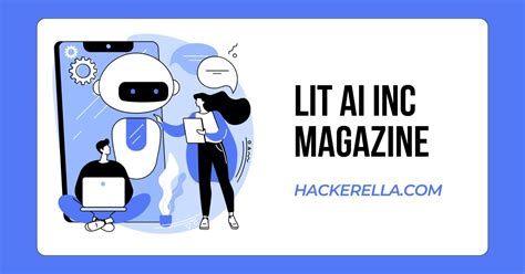 Lit Ai Inc Magazine Revolutionizing Ai News And Insights Hackerella