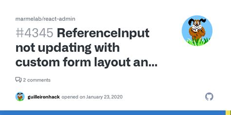 referenceinput not updating with custom form layout and crudgetmatching · issue 4345 · marmelab