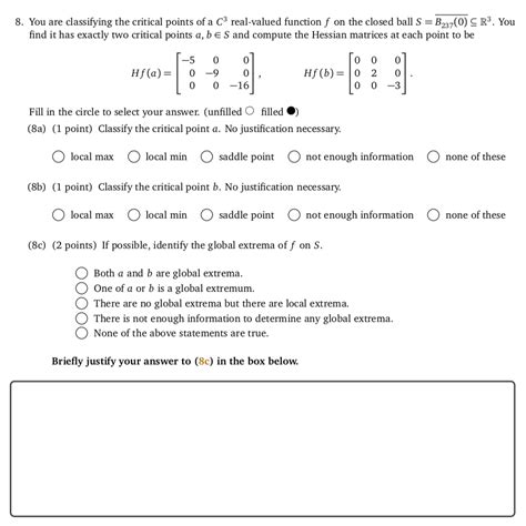Solved 8 You Are Classifying The Critical Points Of A C