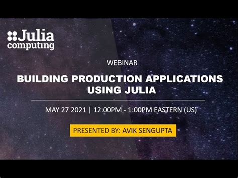 Free Video Building Production Applications Using Julia From