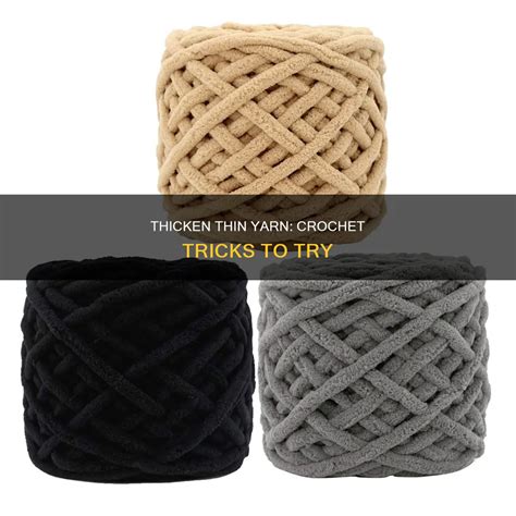 Thicken Thin Yarn Crochet Tricks To Try Cycrochet