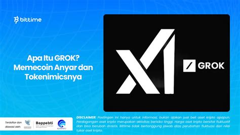 Apa Itu Grok Memecoin Anyar Dan Tokenomicsnya