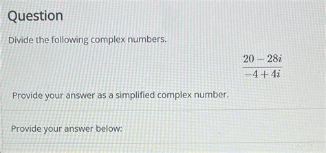 Solved QuestionDivide The Following Complex Chegg