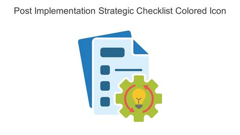 Post Implementation Strategic Checklist Colored Icon In Powerpoint Pptx Png And Editable Eps