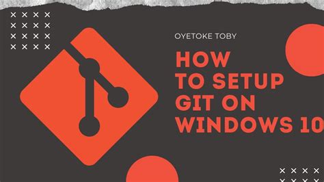 How To Setup Git On Windows 10 Youtube
