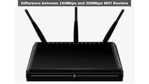 Discover The Difference Between 150Mbps And 300Mbps WiFi Routers TheBestNTop Com