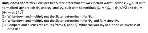 Solved Uniqueness Of Orbitals Consider Two