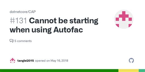 Cannot Be Starting When Using Autofac Issue 131 Dotnetcore CAP