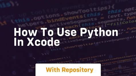 How To Use Python In Xcode Youtube