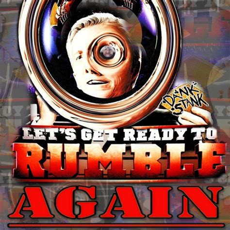 Stream Lets Get Ready To Rumble By Dank Stank Listen Online For Free On Soundcloud