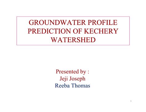 Groundwater Profile Prediction Of Kechery Watershed Groundwater Profile