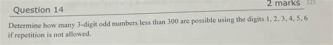 Solved Question Determine How Many Digit Odd Numbers Chegg Com