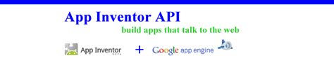 App Inventor Api Create Android Apps With App Inventor And App Engine
