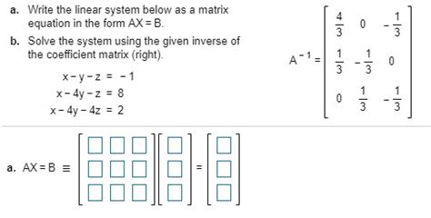 Solved A Write The Linear System Below As A Matrix Chegg Com
