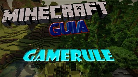 Minecraft Guía Comando Gamerule Youtube