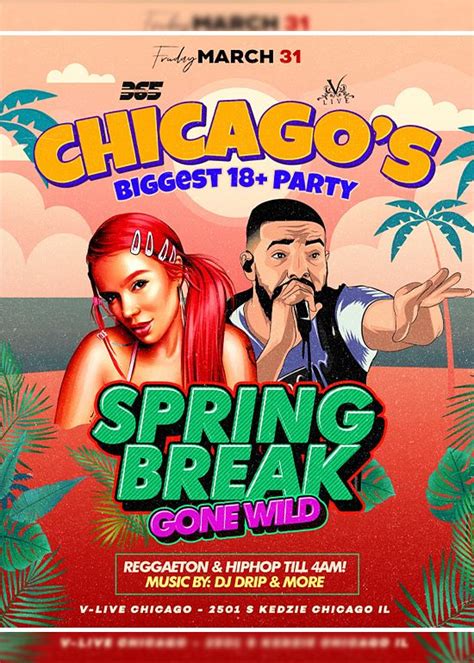 Spring Break Gone Wild Party 18 Tickets At V Live In Chicago By 365 Presents Tixr