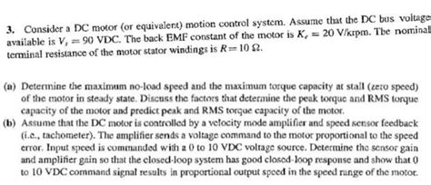 Solved Consider A DC Motor Or Equivalent Motion Control Chegg Com