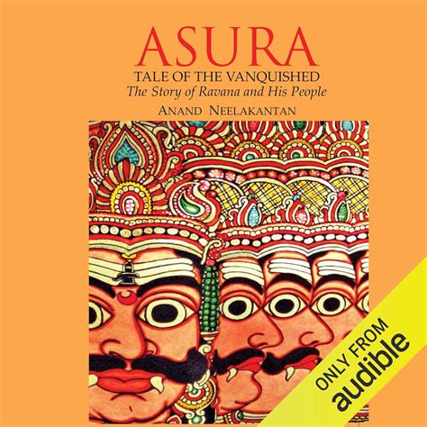 Asura Tale Of The Vanquished The Story Of Ravana And His People
