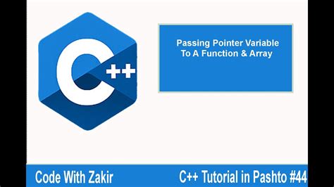 C Tutorial In Pashto 44 Passing Pointer To A Function And Array Youtube