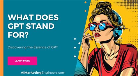 What Does GPT Stand For AI Marketing Engineers