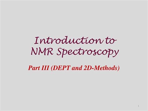 PPT Introduction To NMR Spectroscopy PowerPoint Presentation Free Download ID