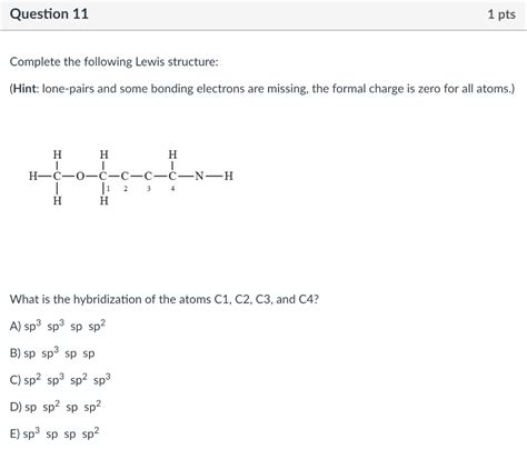 Solved Question 11 1 Pts Complete The Following Lewis