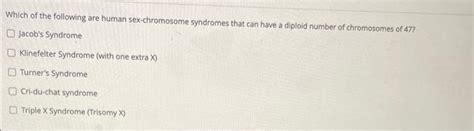 Which Of The Following Are Human Sex Chromosome Chegg Com