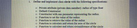 Solved 1 Define And Implement Class Circle With The