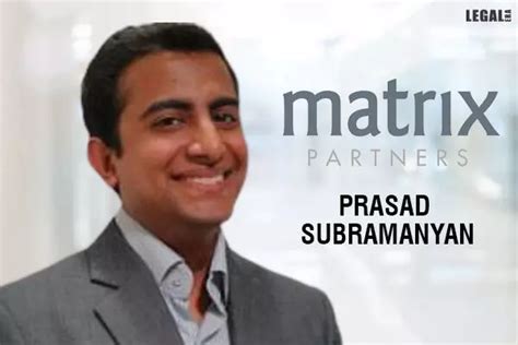 Matrix Partners India Appoints Prasad Subramanyan As General Counsel