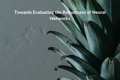 Research Summary Towards Evaluating The Robustness Of Neural Networks Montreal Ai Ethics
