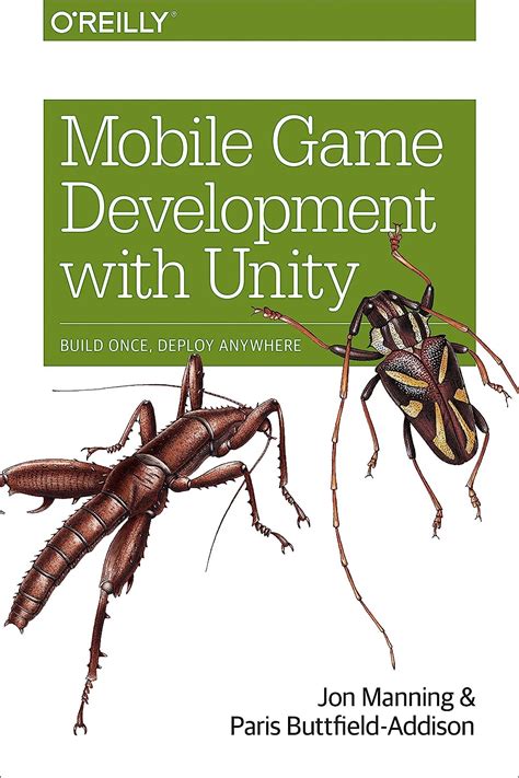 Mobile Game Development With Unity Build Once Deploy Anywhere Ebook