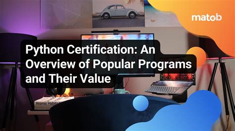 Python Certification An Overview Of Popular Programs And Their Value