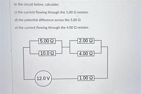Solved In The Circuit Below Calculate C The Current Chegg