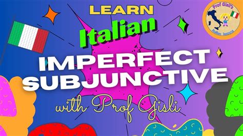 Italian Imperfect Subjunctive Conjugated Forms And Examples Youtube