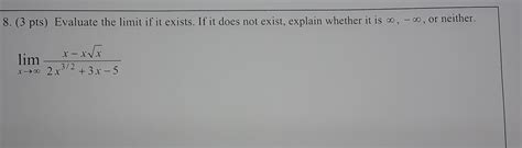 solved 9 4 pts evaluate the limit if it exists if it